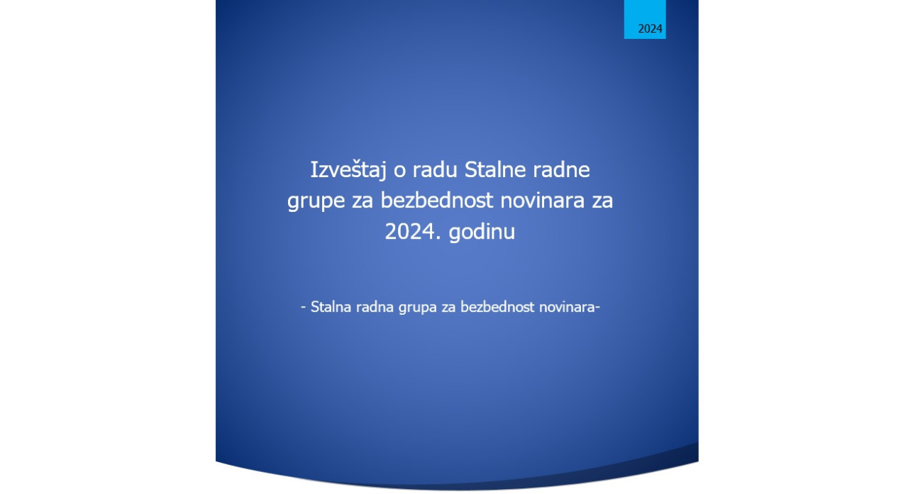 Izveštaj o radu Stalne radne grupe za bezbednost novinara za 2024. godinu